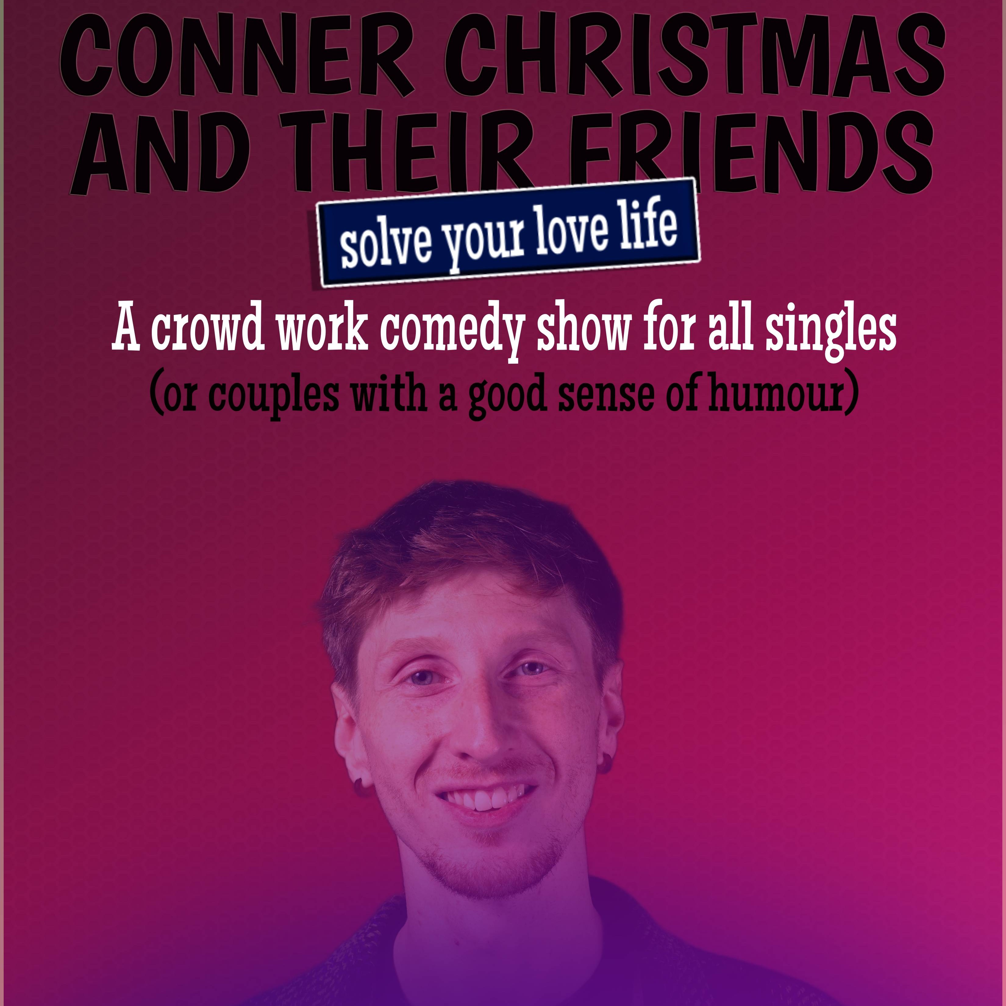 Conner Christmas and Friends Solve Your Love Life | Simpli