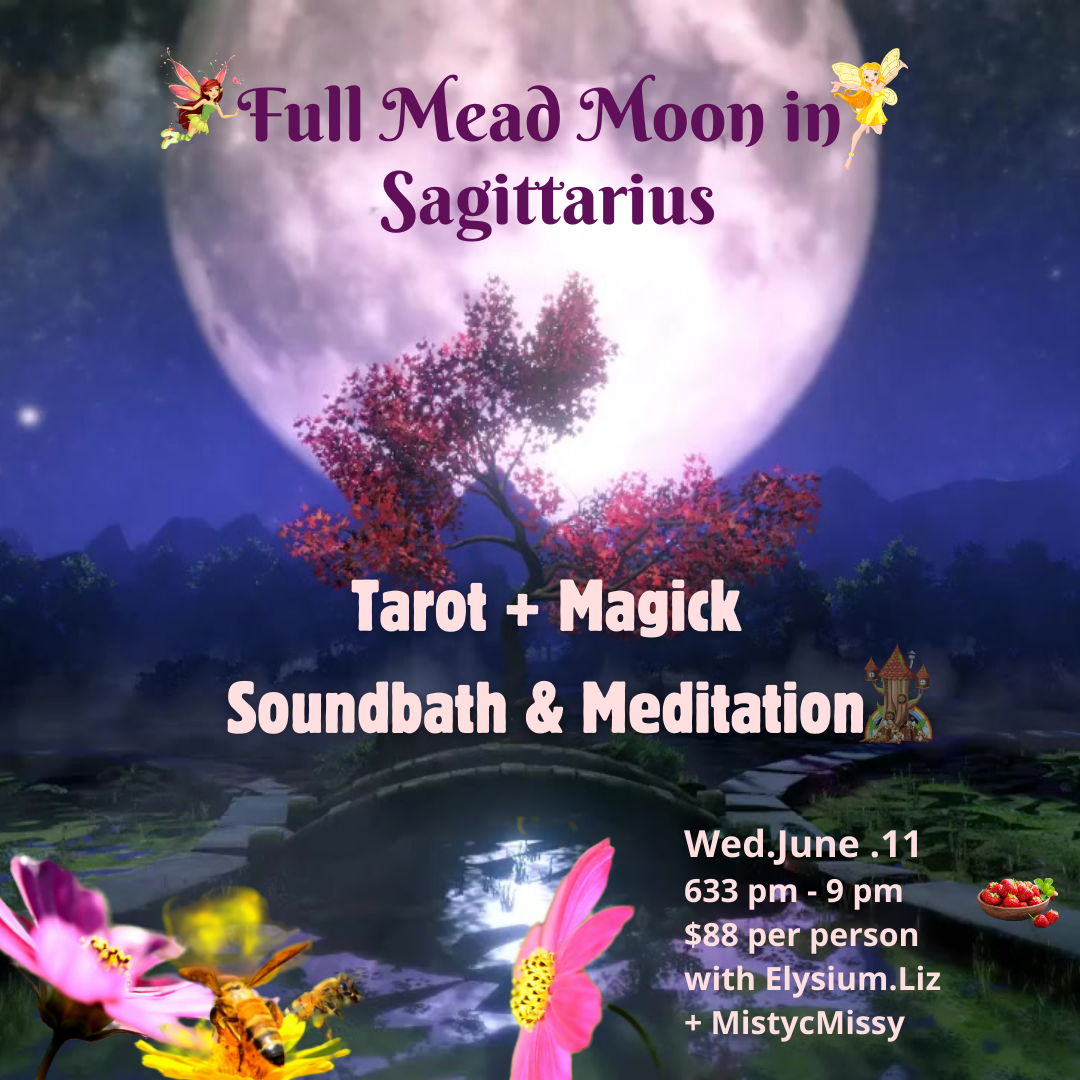 Full Mead Moon in Sagittarius Ceremony with Sound Bath | Psychic ...