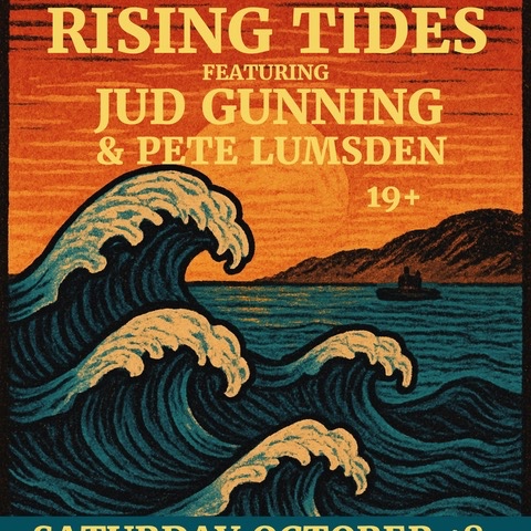 RISING TIDES FEATURING JUD GUNNING & PETE LUMSDEN | Simpli